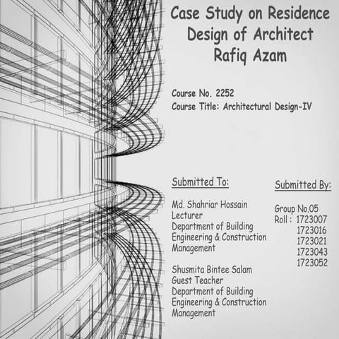 Case Study on Residence Design of Rafiq Azam | PPTX