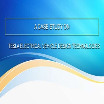 Case study on tesla vehicle design | PPTX