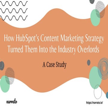 Case study on the Hubspot content marketing strategy by Narrato | PPT