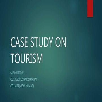 Case study on tourism | PPTX