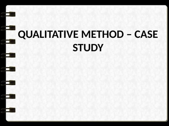 Case Study Research Method | PPTX