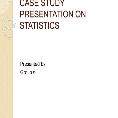 Case study presentation on statistics | PPTX