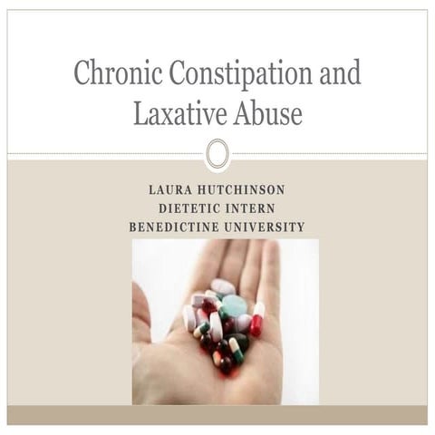 Chronic Constipation and Laxative Abuse | PPTX