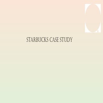 Case Study_Starbucks10000000007897865432.pptx
