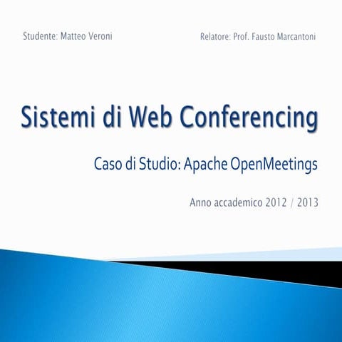 Sistemi di web conferencing - Caso di studio Apache OpenMeetings | PPTX