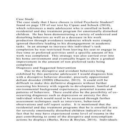 Case StudyThe case study that I have chosen is titled Psychotic .docx
