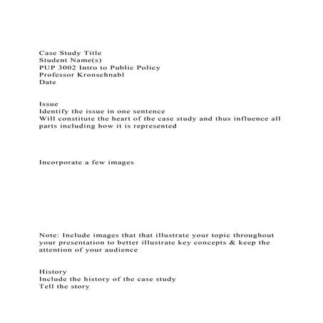 Case Study TitleStudent Name(s)PUP 3002 Intro to Public Poli.docx