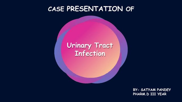 a case study on urinary tract infection ( UTI) | PPTX