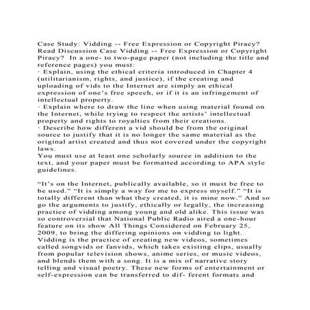 Case Study Vidding -- Free Expression or Copyright PiracyRead .docx
