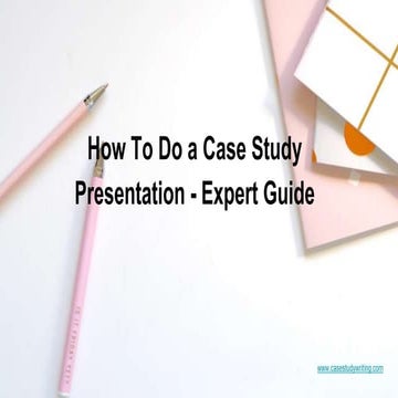How To Do a Case Study Presentation - Expert Guide | PPTX
