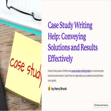 Case Study Writing Help: Conveying Solutions and Results Effectively.pdf
