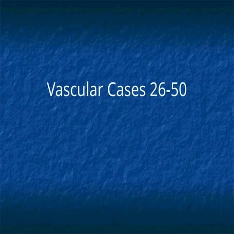 Cases vascular 2 Radiology Reporting Sample | PPTX