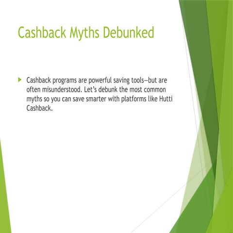 Cashback Myths Debunked with Hutti Cashback | PPTX