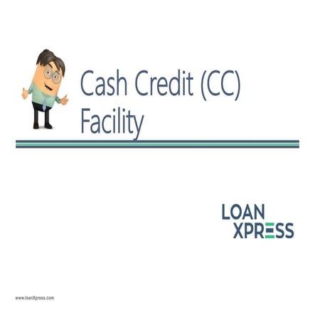 Cash-Credit (CC) Facility | PPTX