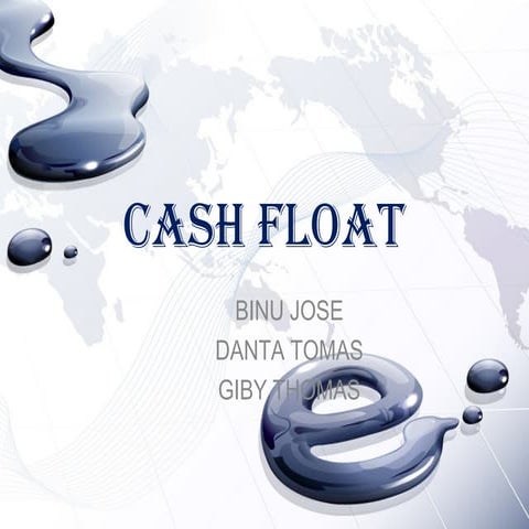 Cash float | PPT