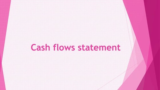 Cash flow statement | PPT | Stocks and Bonds | Personal Investing