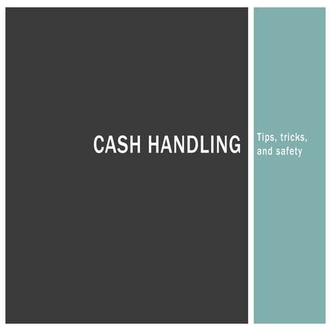Cash handling | PPTX