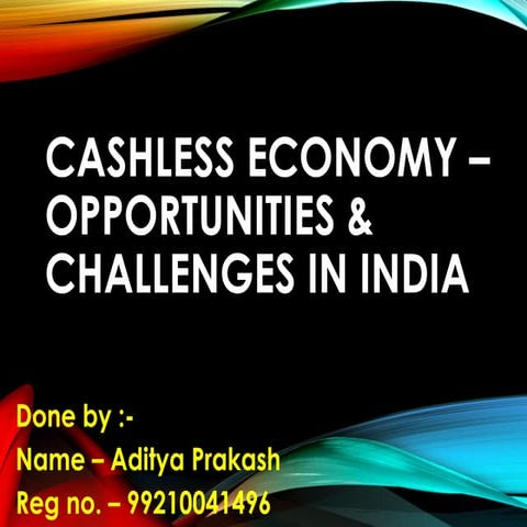 Cashless_Economy_–_Opportunities_&_Challenges_in_India.pptx