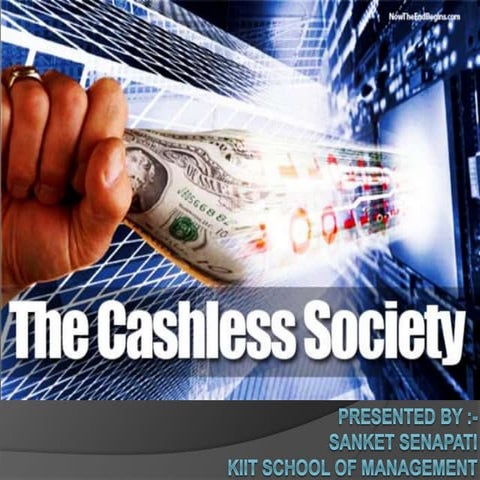 CASHLESS SOCIETY | PPTX