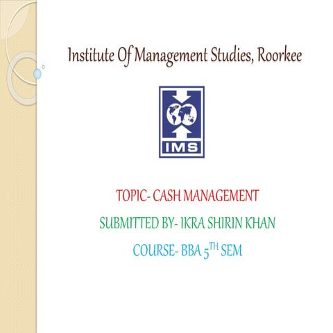 CASH MANAGEMENT.pptx cash management's h | PPTX