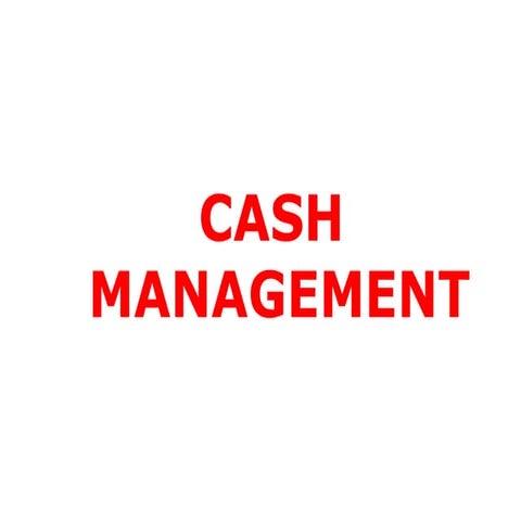 cash management and its benefits and types | PPTX