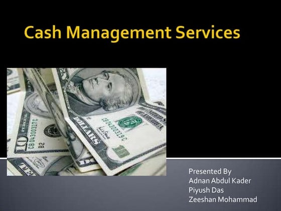 Cash management services | PPTX | Credit Cards | Personal Debt