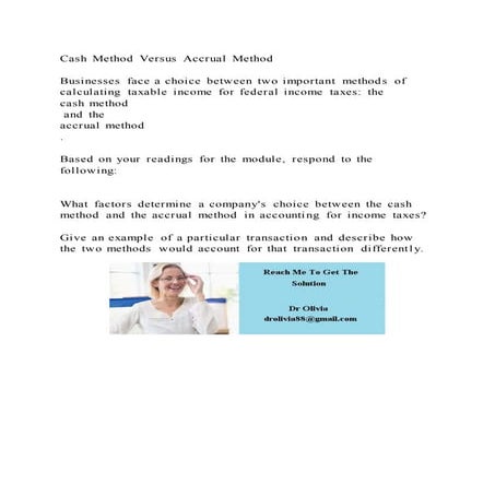 Cash Method Versus Accrual MethodBusinesses face a choice betwee | DOCX