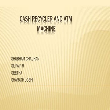 Cash recycler machine and atm | PPTX