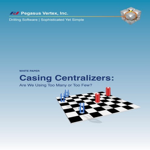 Casing Centralizers: Are We Using Too Many or Too Few? | PDF