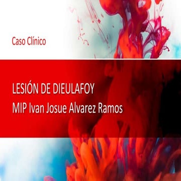 lesión de Dieulafoy .pptx