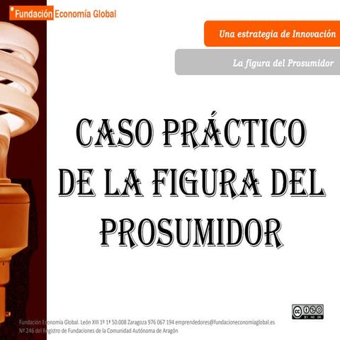 Caso práctico de la figura del Prosumidor | PPT