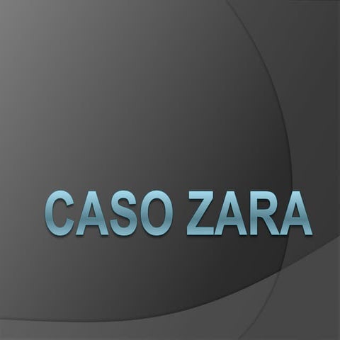 Caso zara | PPTX