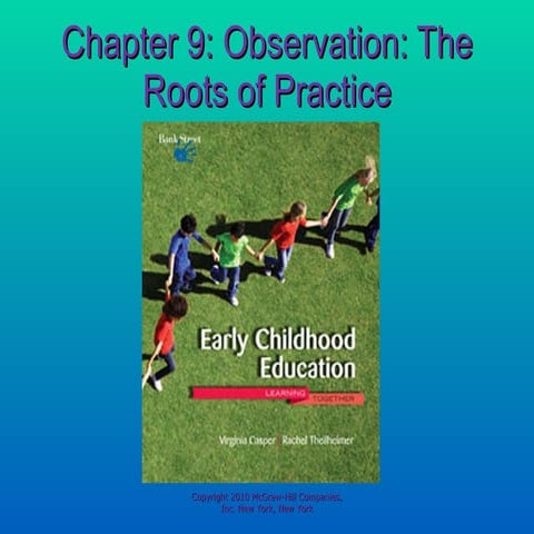 Chapter 9: Observation: The Roots of Practice | PPT