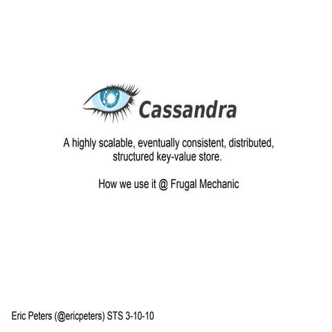 NoSQL Cassandra Talk for Seattle Tech Startups 3-10-10 | PPT