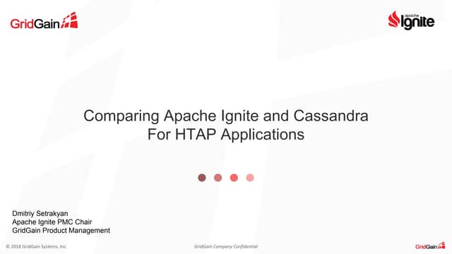 Comparing Apache Ignite And Cassandra For Hybrid Transactionalanalytical Processing Htap Ppt