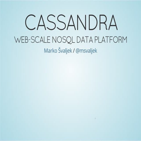 Cassandra, web scale no sql data platform | PDF
