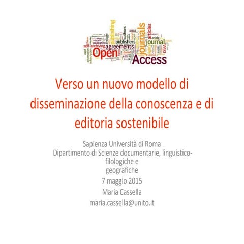 Open access : verso un nuovo modello di disseminazione della conoscenza ...