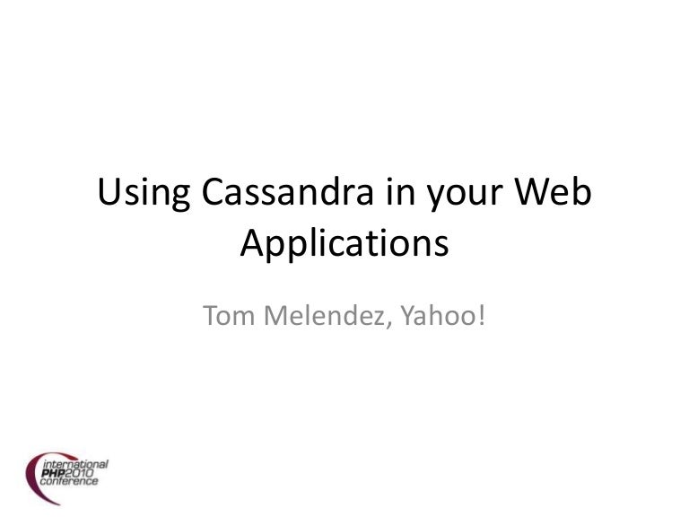 Using Cassandra With Your Web Application 