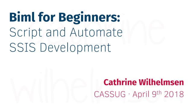 Biml For Beginners Script And Automate Ssis Development Capital Area