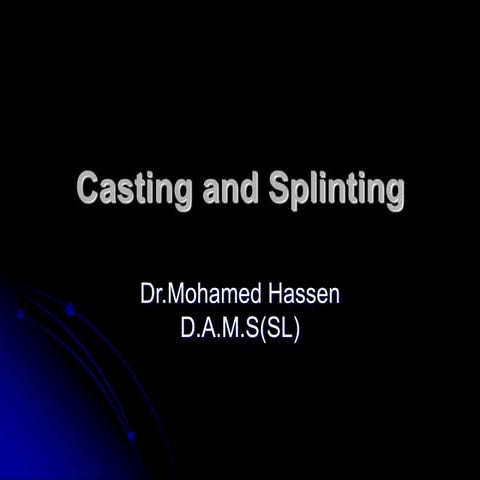 Casting and splinting | PPT