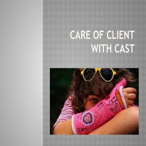Cast Care Lecture Nursing third year department | PDF