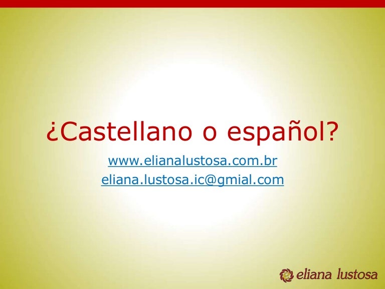 Castellano o español
