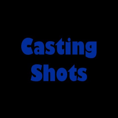 Casting Shots | PPT