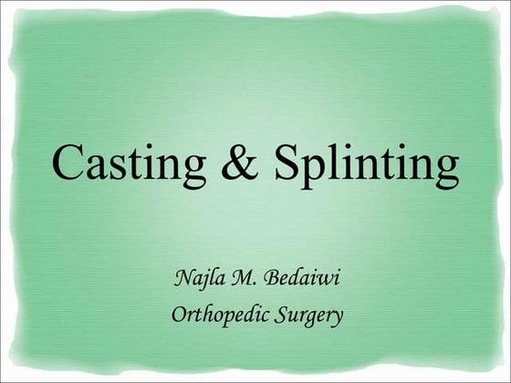 Splint and cast orthopedic surgery | PPTX | Death, Injury, or Military ...
