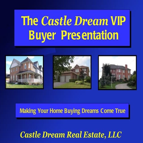 Castle Dream Vip Buyer Presentation Aug14, 2009 | PPT