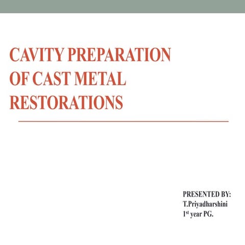Cavity preparation for cast metal restorations | PPTX