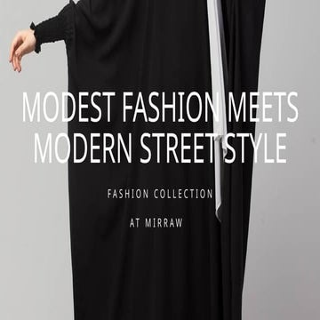 Modest Fashion Meets Modern Street Style | PPTX