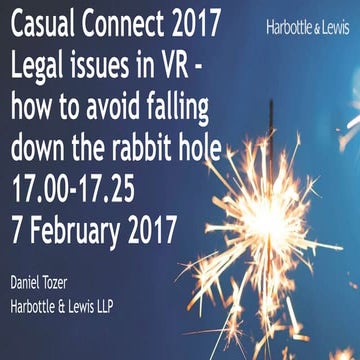 VR – How to Avoid Falling Down the Legal Rabbit-Hole | Daniel Tozer | PPT