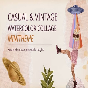 Casual & Vintage Watercolor Collage Minitheme by Slidesgo.pptx