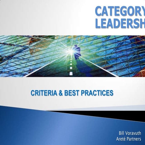 Cat 1 leadership criteria & best practices vc best | PPT